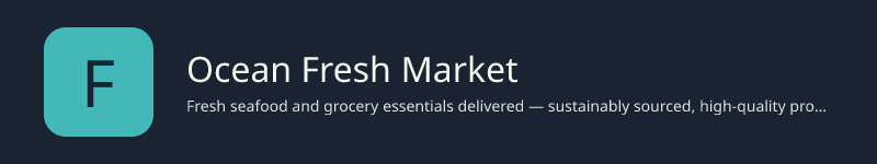 Fishfoods.Store | Ocean Fresh Market